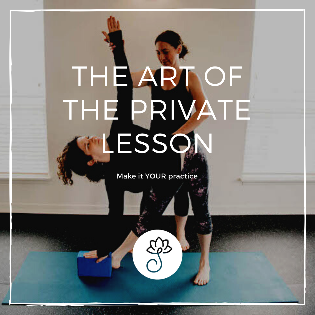 The Art of Private Lessons: Make it YOUR Practice - Soul Strong Yoga