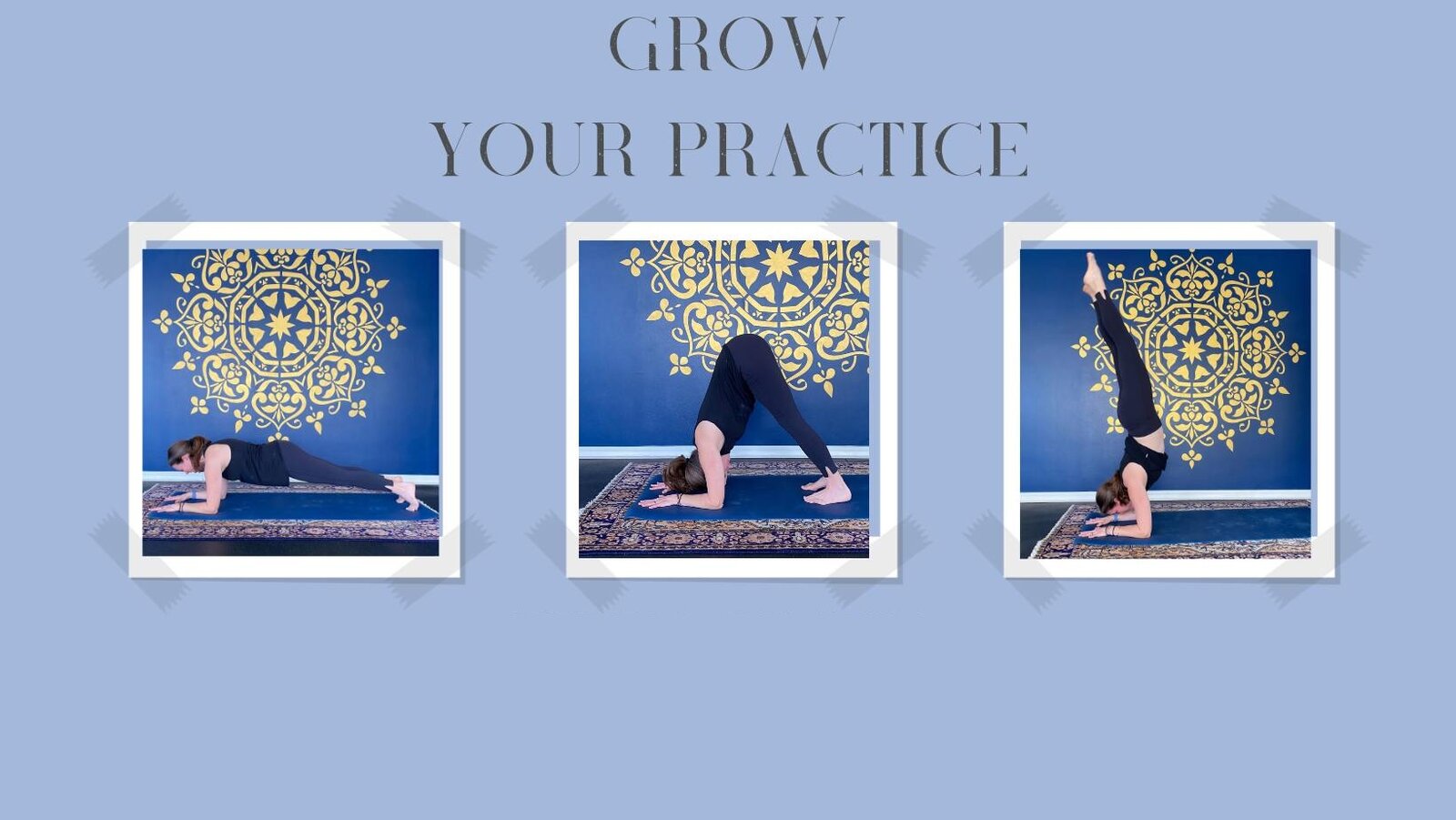 Grow Your Practice - Forearm Stand - Soul Strong Yoga
